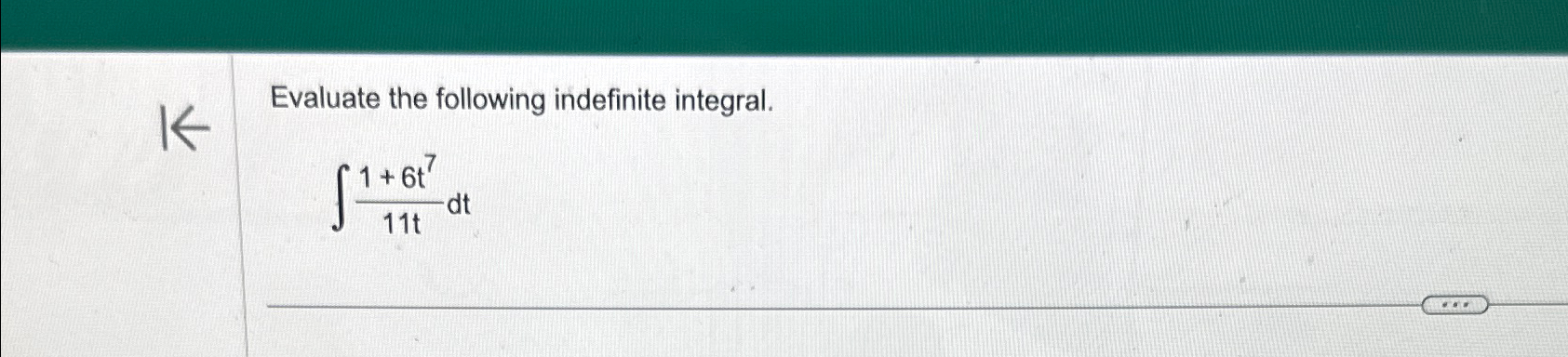 Solved Evaluate the following indefinite | Chegg.com