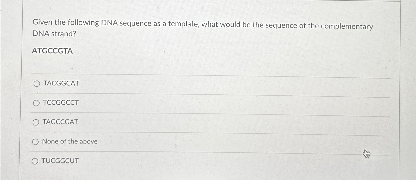 Solved Given the following DNA sequence as a template, what | Chegg.com