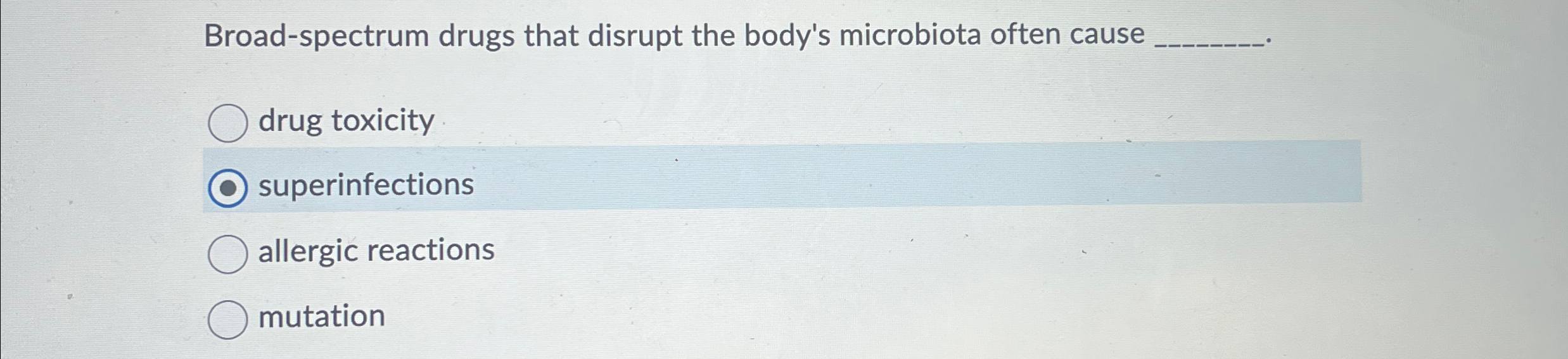 Solved Broad-spectrum drugs that disrupt the body's | Chegg.com