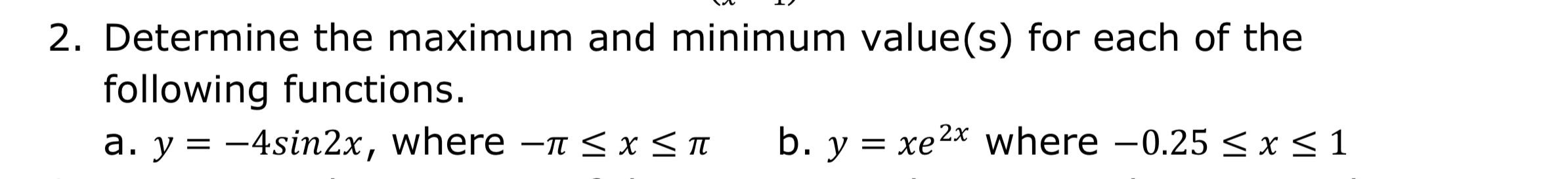 Determine The Maximum And Minimum Value S ﻿for Each