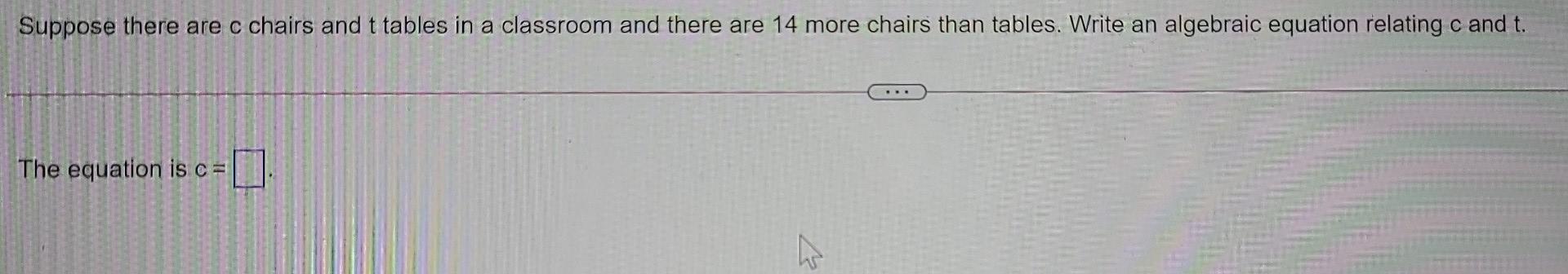 Solved Suppose there are c chairs and t tables in a | Chegg.com