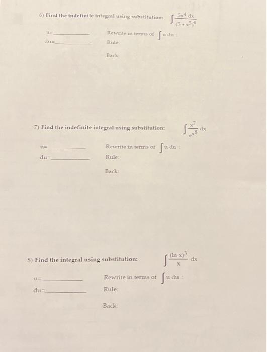 Solved 4) Find the indefinite integral using substitution: | Chegg.com