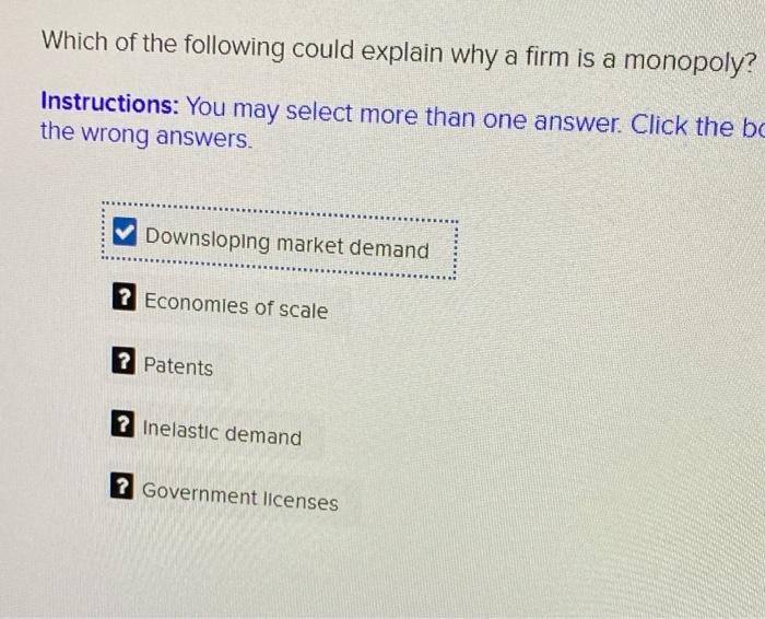 Which of the following could explain why a firm is a | Chegg.com