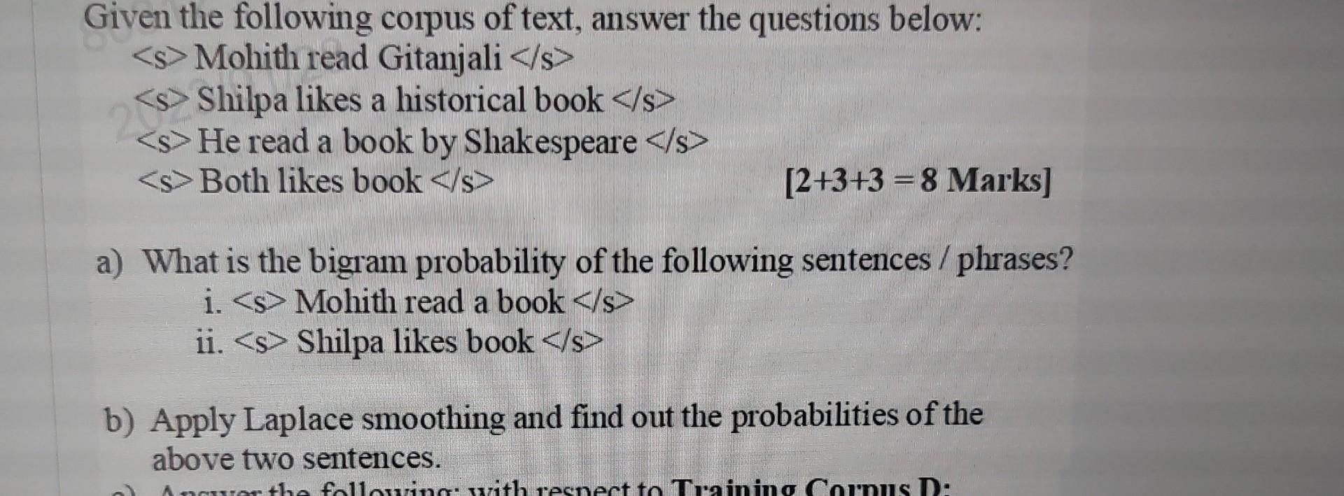 Solved Given the following corpus of text, answer the | Chegg.com