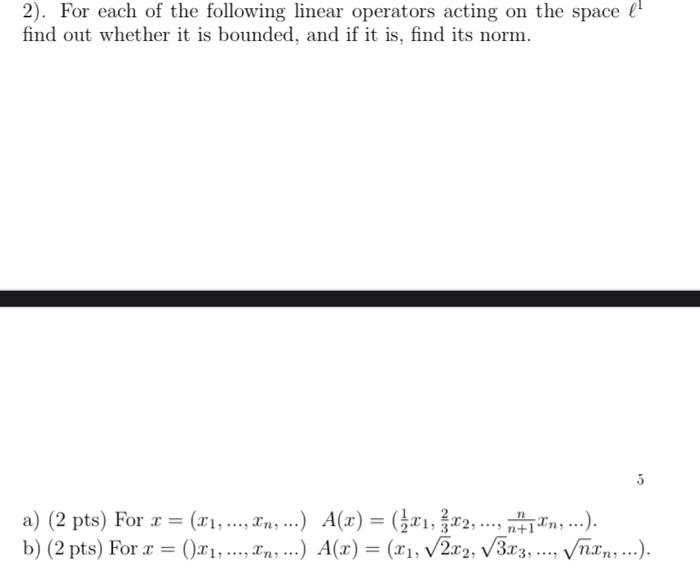 Solved 2). For each of the following linear operators acting | Chegg.com