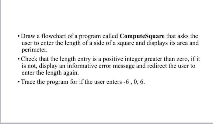 Solved - Draw a flowchart of a program called ComputeSquare | Chegg.com