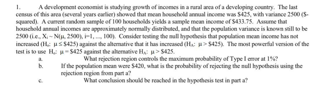 Solved 1. A development economist is studying growth of | Chegg.com