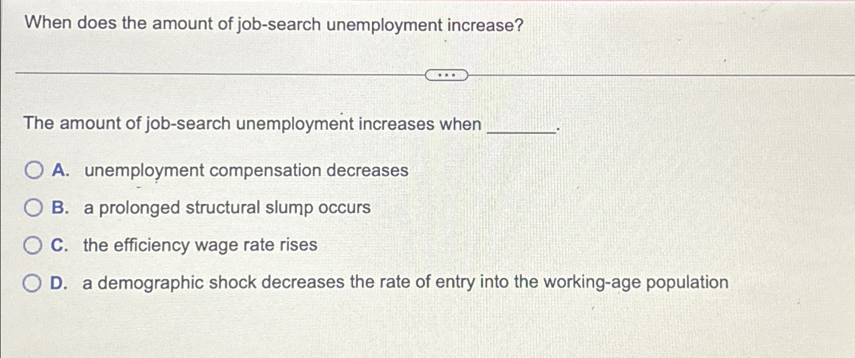 Solved When does the amount of job-search unemployment | Chegg.com