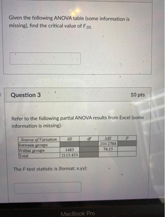 Solved Given the following ANOVA table (some information is | Chegg.com