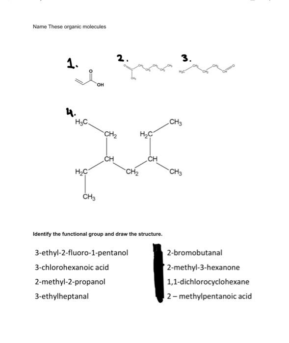 Solved Name These organic molecules Identify the functional | Chegg.com