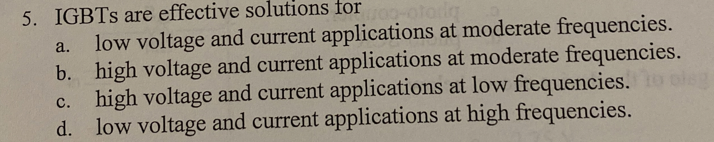 Solved IGBTs are effective solutions tora. ﻿low voltage and | Chegg.com