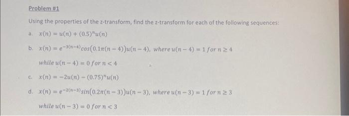 Solved Using the properties of the z-transform, find the | Chegg.com