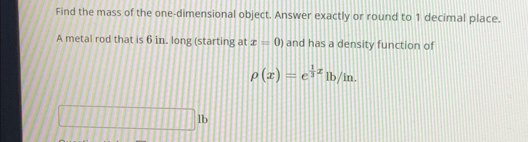 Solved Find the mass of the one-dimensional object. Answer | Chegg.com