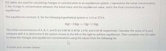 Solved ICE tables are used for calculating changes in | Chegg.com