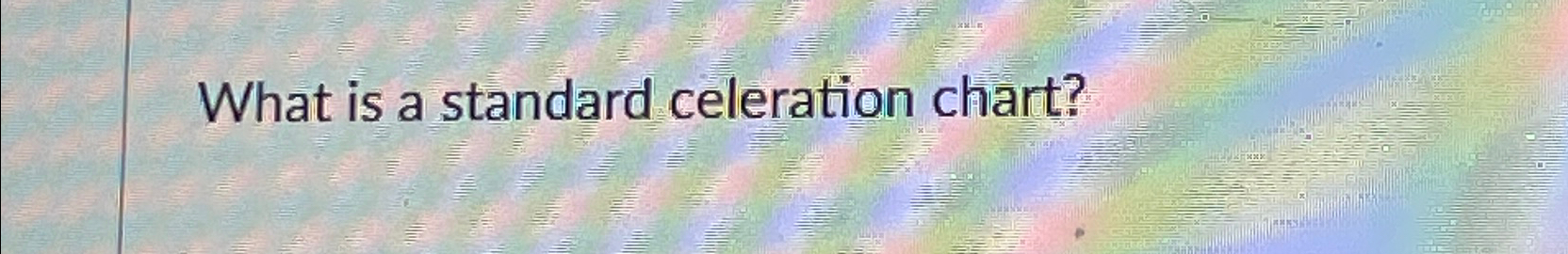 Solved What Is A Standard Celeration Chart