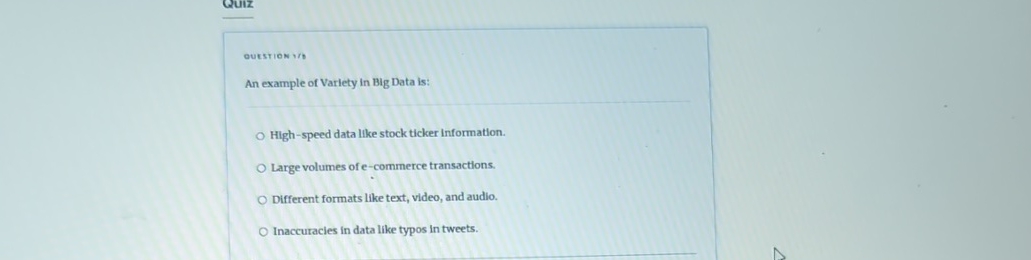 Solved ourstion irsAn example of Variety in Big Data | Chegg.com