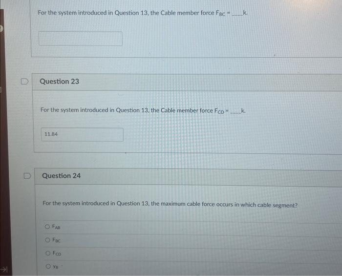 Solved For the system introduced in Question 13, the | Chegg.com