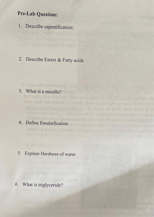Solved Pre-Lab Question: 1. Describe saponification: 2. | Chegg.com Solved Pre-Lab Question: 1. Describe saponification: 2. | Chegg.com