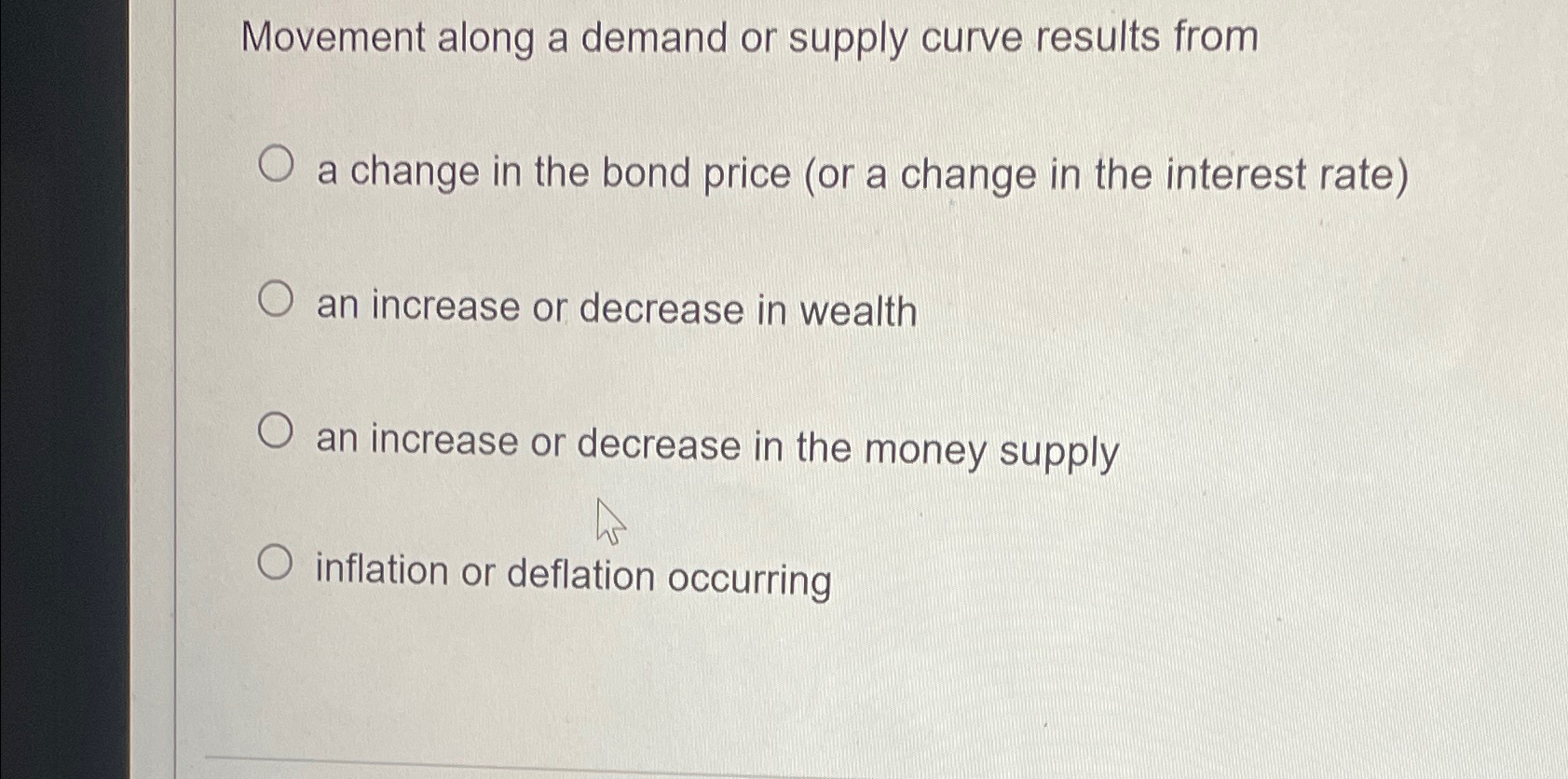 Solved Movement along a demand or supply curve results froma | Chegg.com