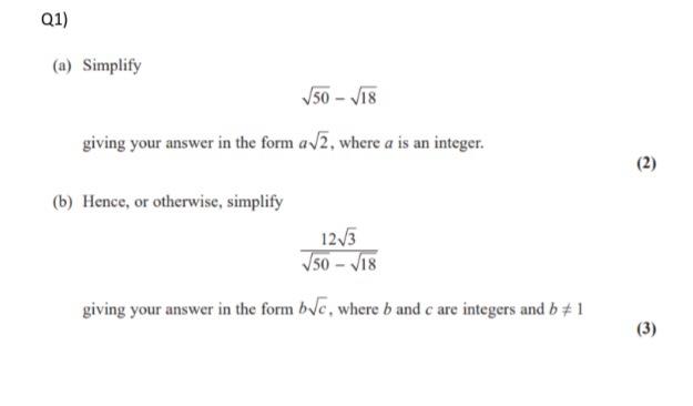 Solved Q1) (a) Simplify 50 - 18 giving your answer in the | Chegg.com