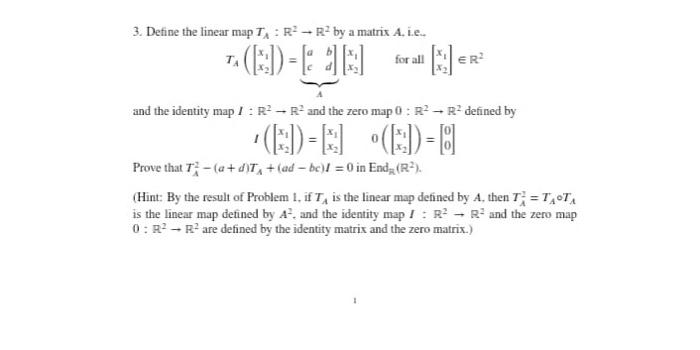 Solved 3. Define the linear map TA:R2→R2 by a matrix A, i.e. | Chegg.com