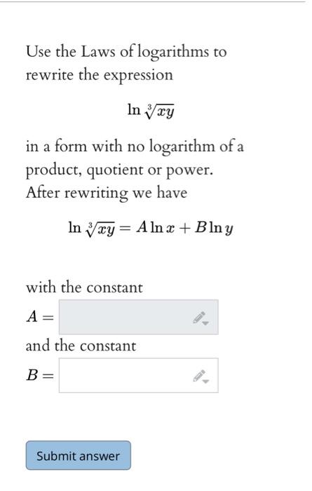 Solved Use the Laws of logarithms to rewrite the expression | Chegg.com