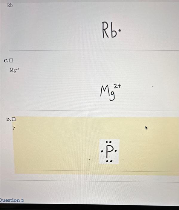 Solved Possible Lewis symbols for several atoms and ions are | Chegg.com