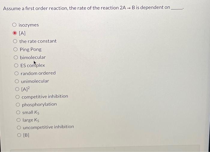 Solved Assume a first order reaction, the rate of the | Chegg.com