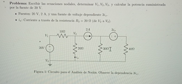 Problema: Escribir las ecuaciones nodales, determinar | Chegg.com