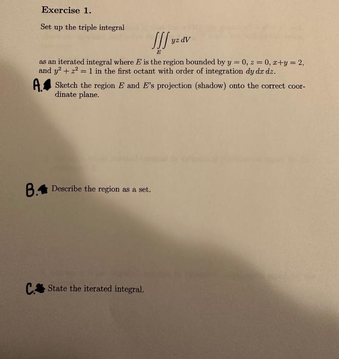 Solved Set up the triple integral ∭EyzdV as an iterated | Chegg.com