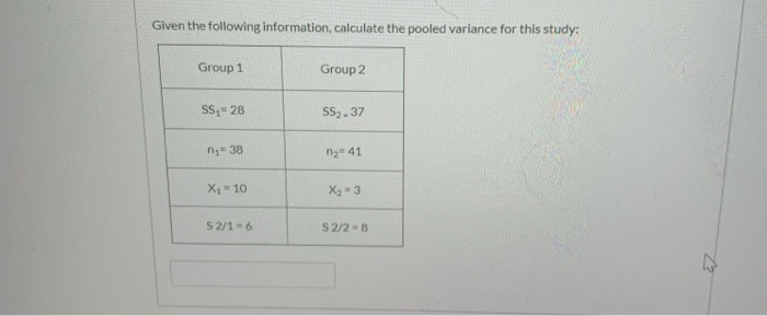 Solved Given the following information, calculate the pooled | Chegg.com