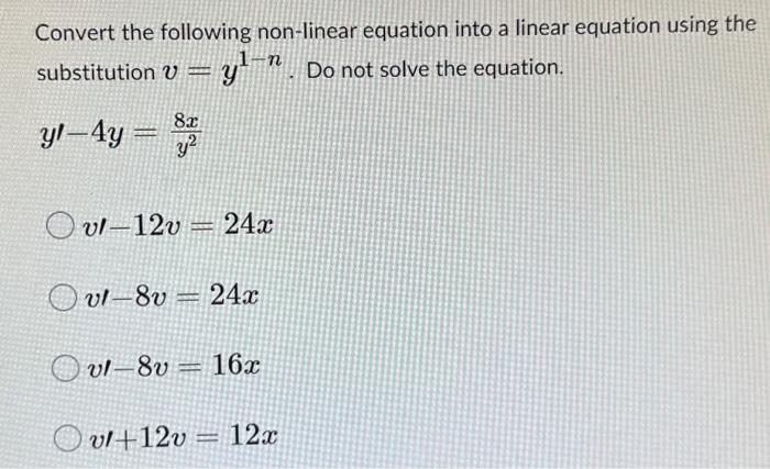 Solved Convert the following non-linear equation into a | Chegg.com
