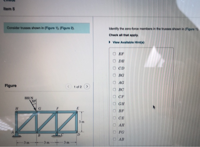 Solved Items Consider trusses shown in (Figure 1), (Figure | Chegg.com