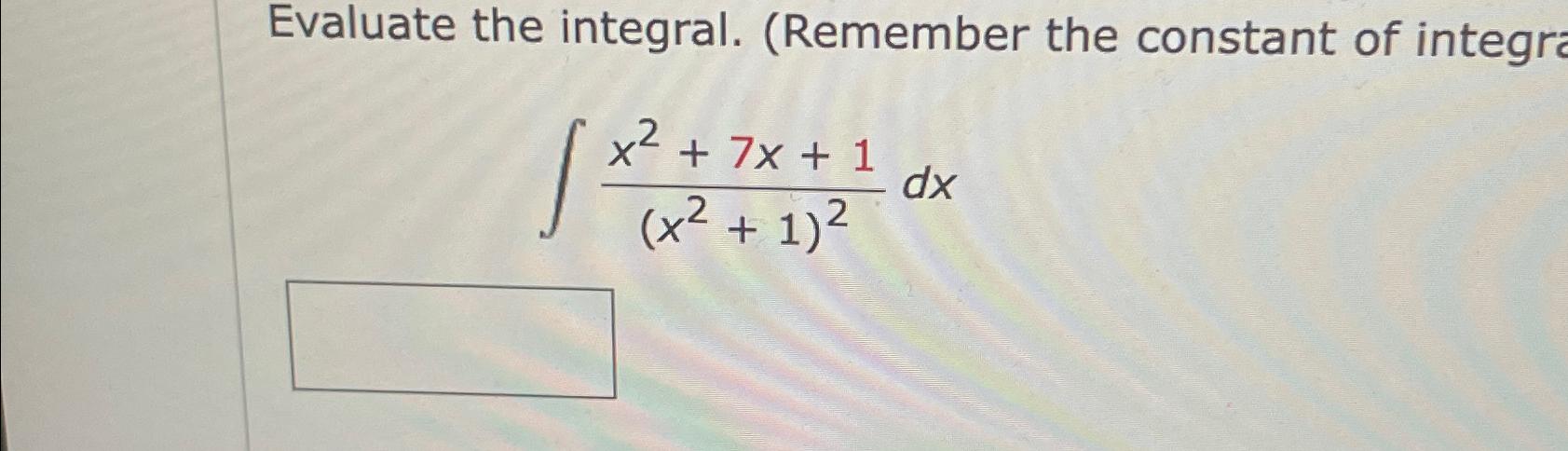 Solved Evaluate the integral. (Remember the constant of | Chegg.com