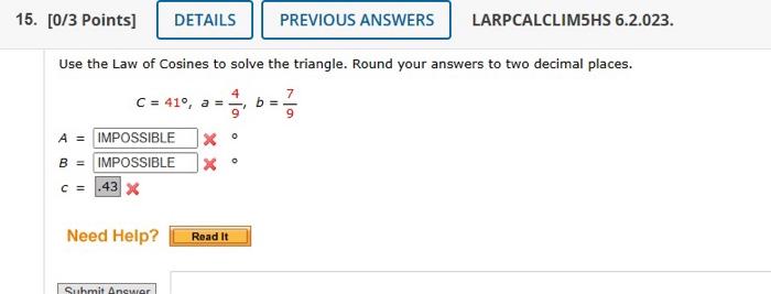 Solved 15. [0/3 Points] Use the Law of Cosines to solve the | Chegg.com