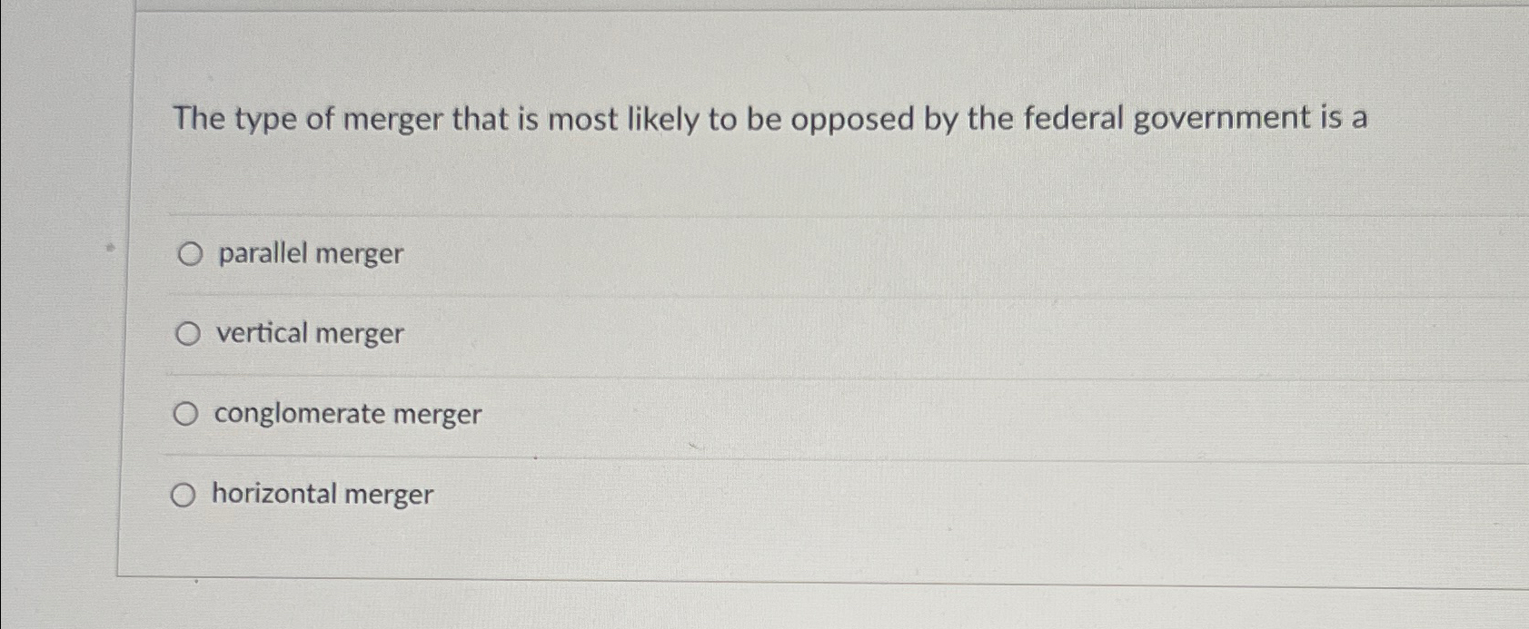 Solved The type of merger that is most likely to be opposed | Chegg.com