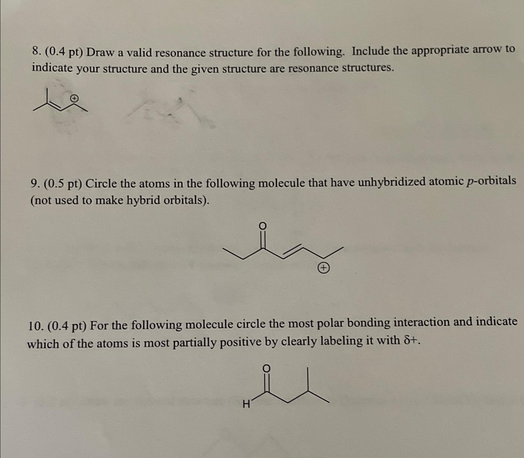 Solved (0.4pt) ﻿Draw a valid resonance structure for the | Chegg.com