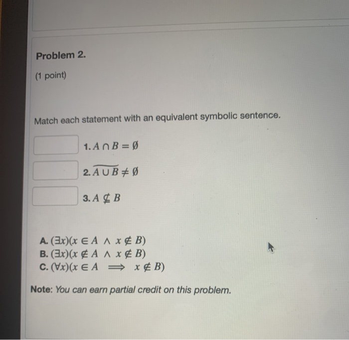 Solved Problem 2. (1 point) Match each statement with an | Chegg.com