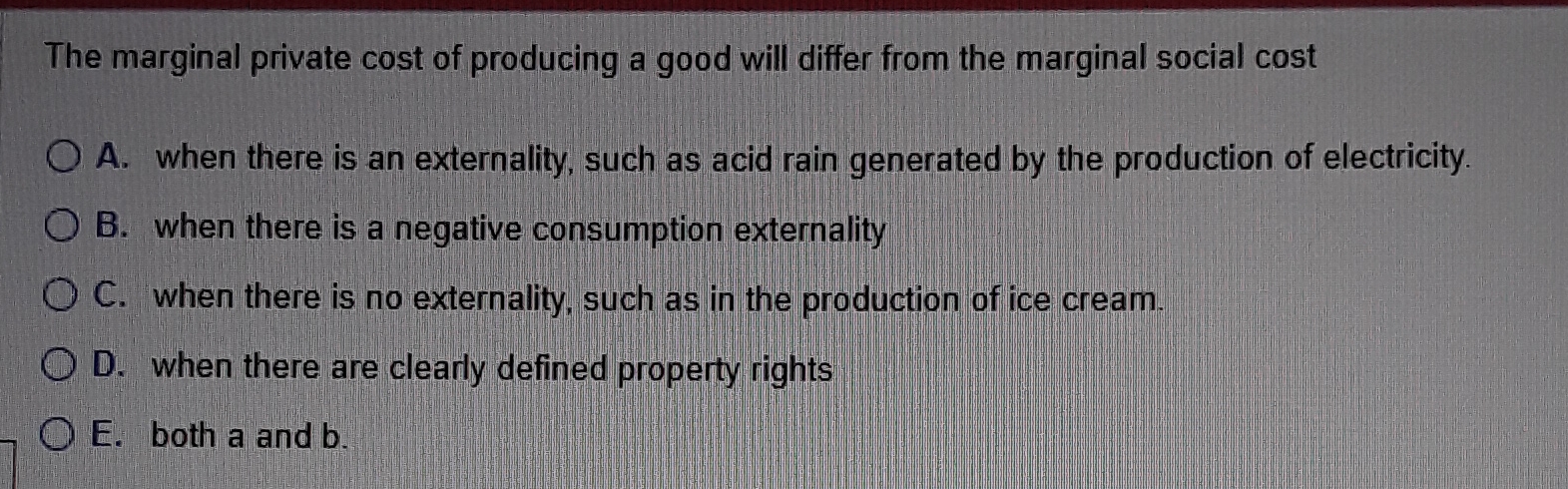 Solved The marginal private cost of producing a good will | Chegg.com