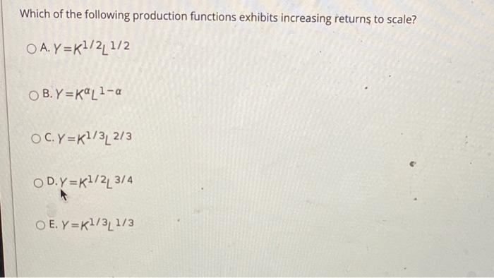 Solved Which of the following production functions exhibits | Chegg.com