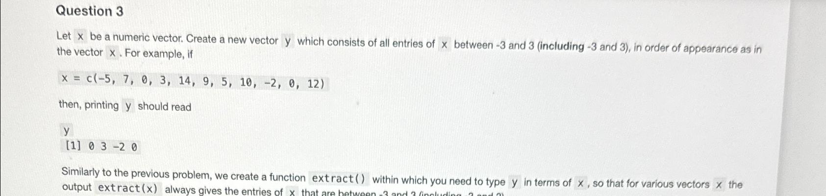 Solved Question 3Let x ﻿be a numeric vector. Create a new | Chegg.com