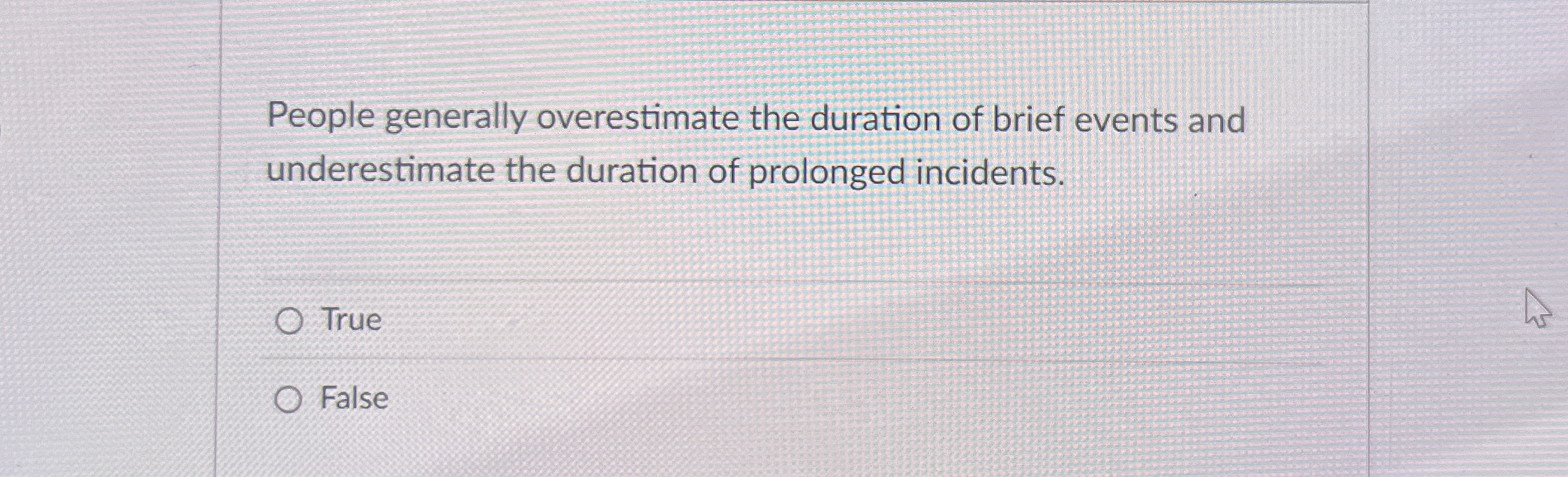 Solved People generally overestimate the duration of brief | Chegg.com