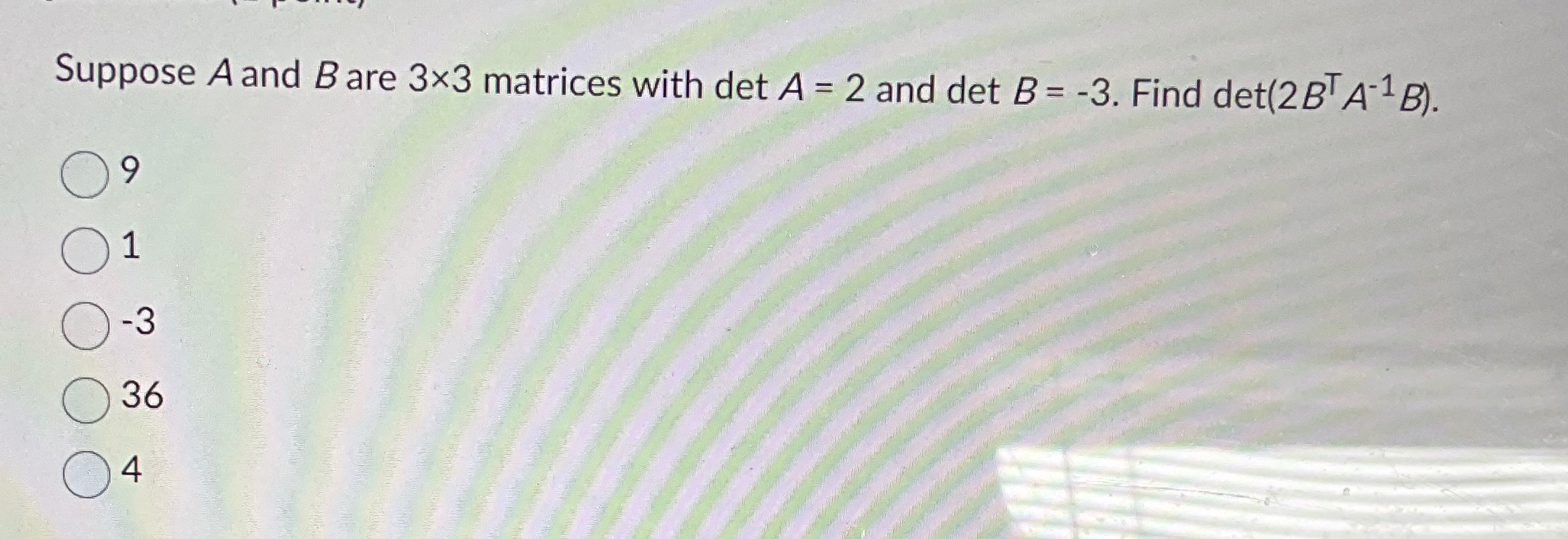 Solved Suppose A and B ﻿are 3×3 ﻿matrices with detA=2 ﻿and | Chegg.com