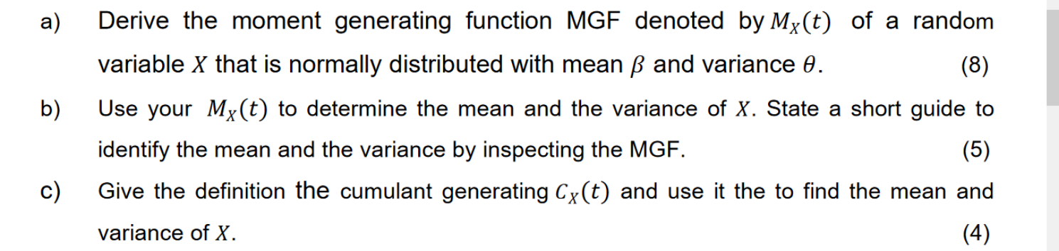 Solved a) ﻿Derive the moment generating function MGF denoted | Chegg.com