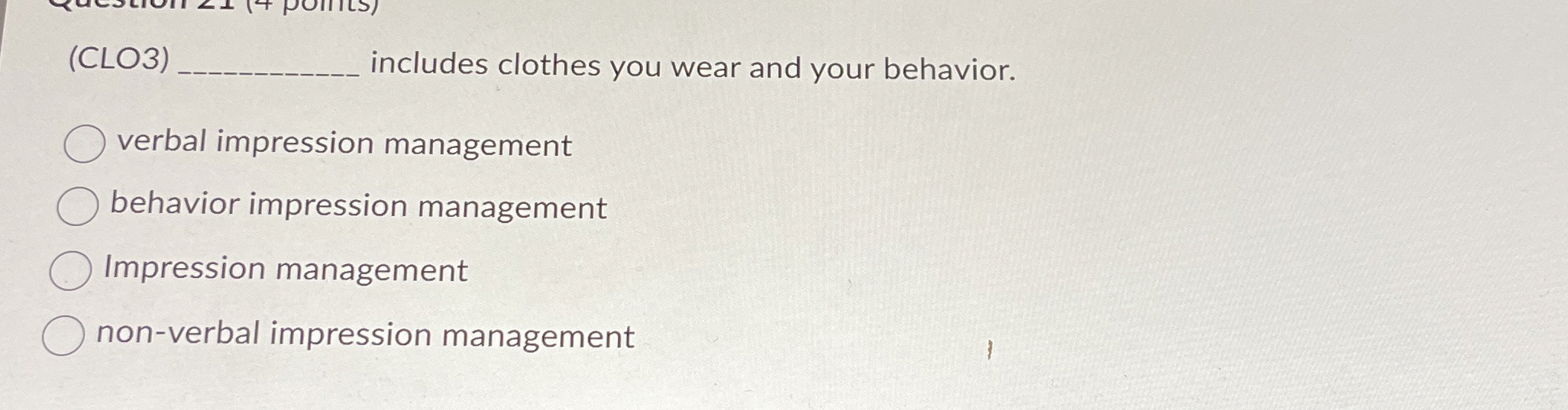 Solved (CLO3) ﻿includes clothes you wear and your | Chegg.com