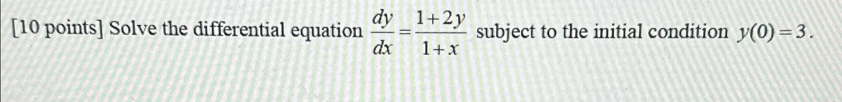 Solved [10 ﻿points] ﻿Solve the differential equation | Chegg.com