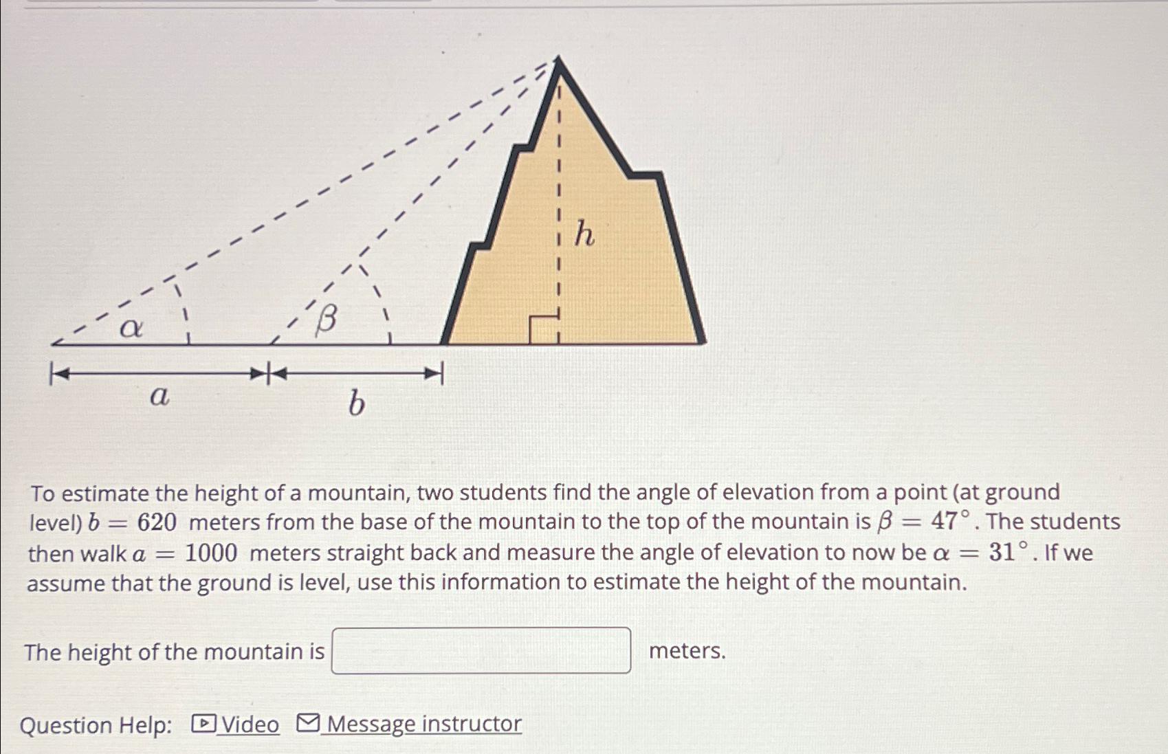 Solved To estimate the height of a mountain, two students | Chegg.com