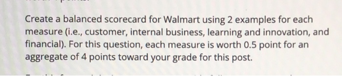 Create a balanced Scorecard for Walmart using 2 | Chegg.com