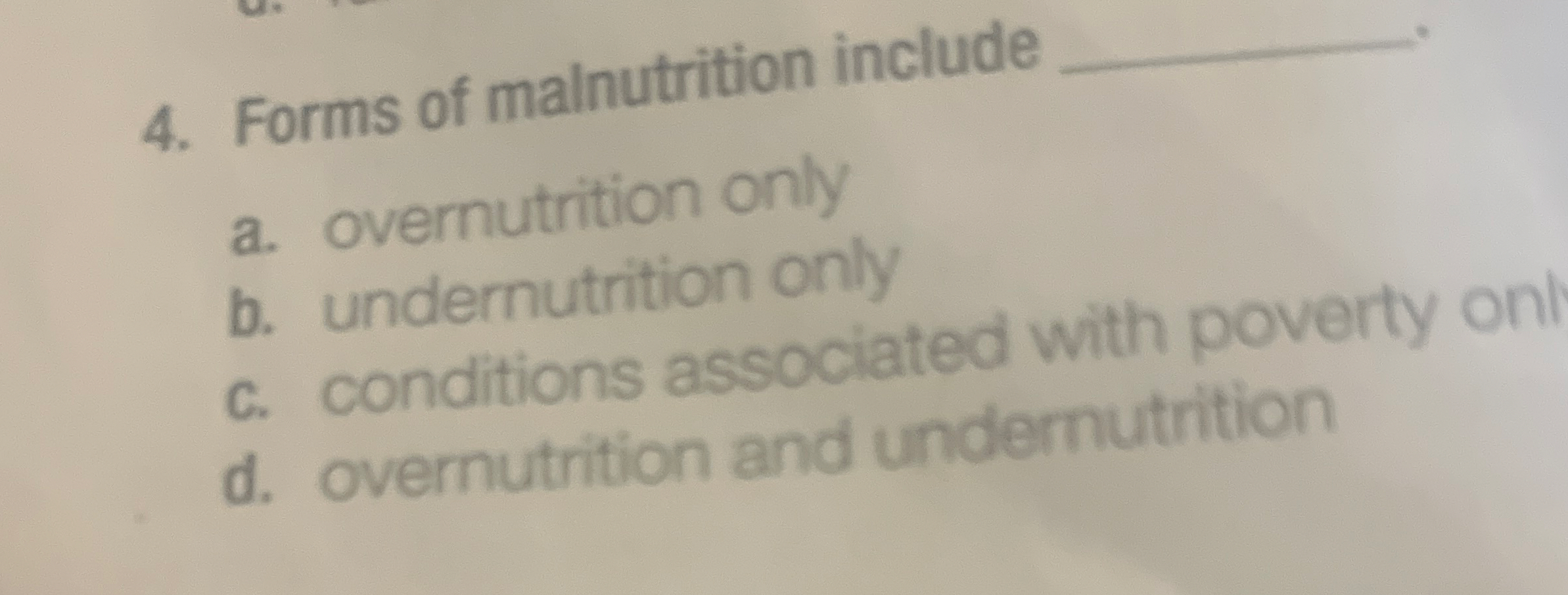 Solved Forms of malnutrition include q,a. ﻿overnutrition | Chegg.com