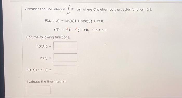 Solved Consider the line integral ∫CF⋅dr, where C is given | Chegg.com